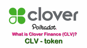 ما هي العملة الرقمية CLV/ CLOVER FINANCE مشروعها و معلومات عنها