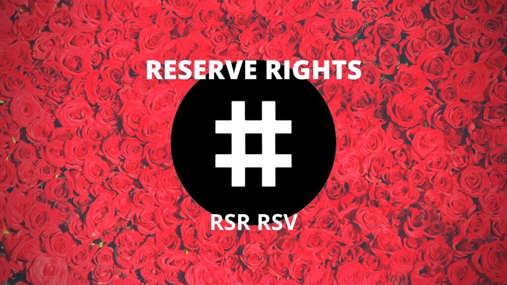 ما هي العملة الرقمية Reserve Rights (RSR) مشروعها و معلومات عنها
