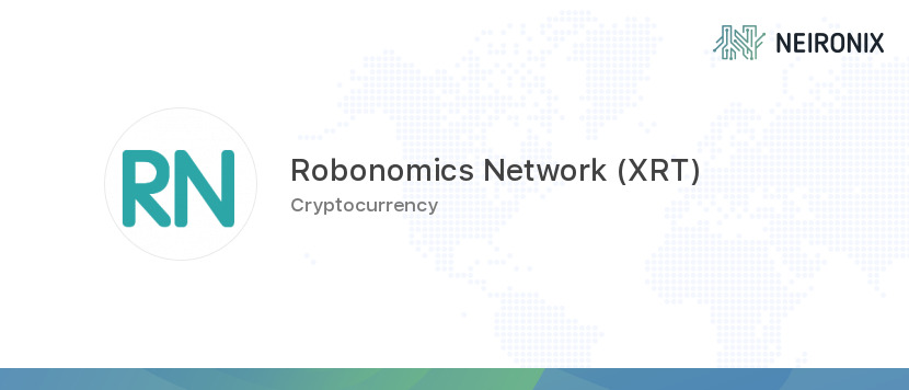 ما هي العملة الرقمية XRT/ Robonomics.network مشروعها و معلومات عنها