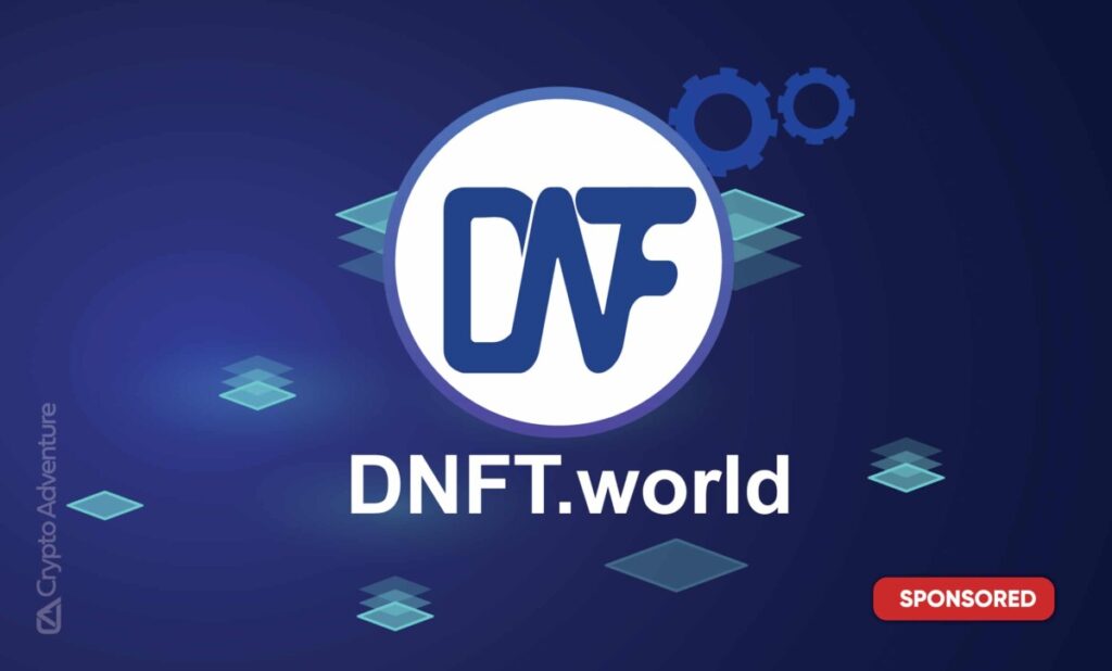 ما هي العملة الرقمية DNF / DNFT Protocol مشروعها و معلومات عنها