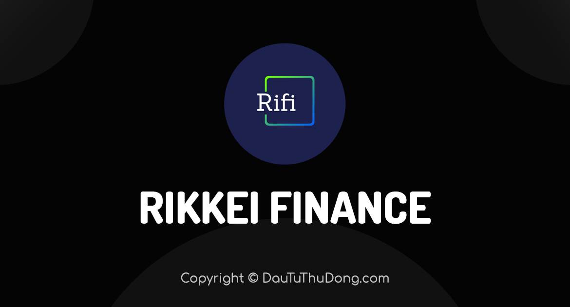 ما هي العملة الرقمية RIFI /Rikkei Finance مشروعها و معلومات عنها